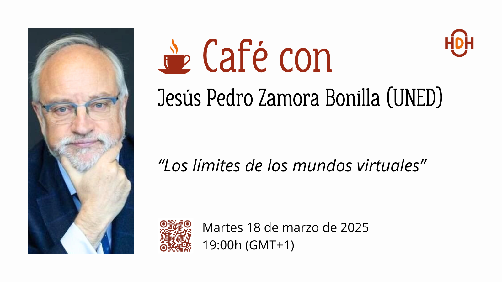 Café con Jesús Pedro Zamora Bonilla. 18 de marzo de 2025 - HDH ...